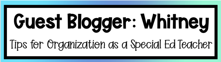 Teacher Organization Tips as a Special Ed Teacher - Full SPED Ahead