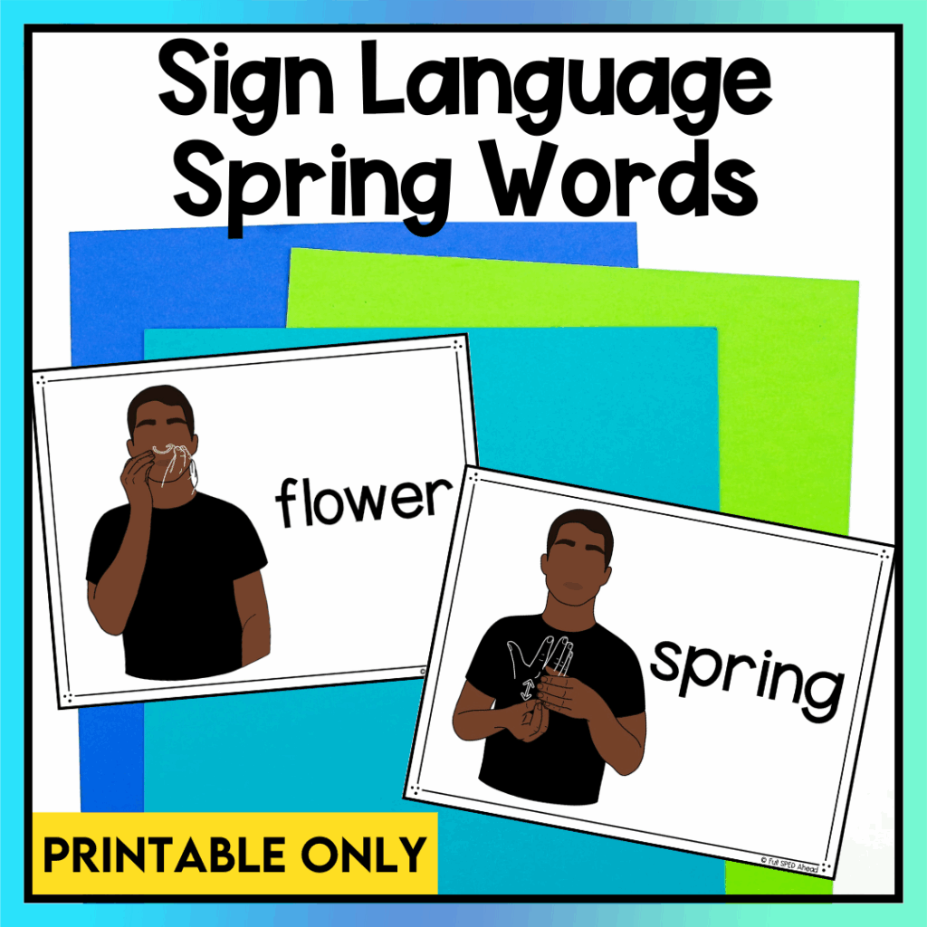 ASL Spring Sign Language Class Special Education Printable Bulletin ...
