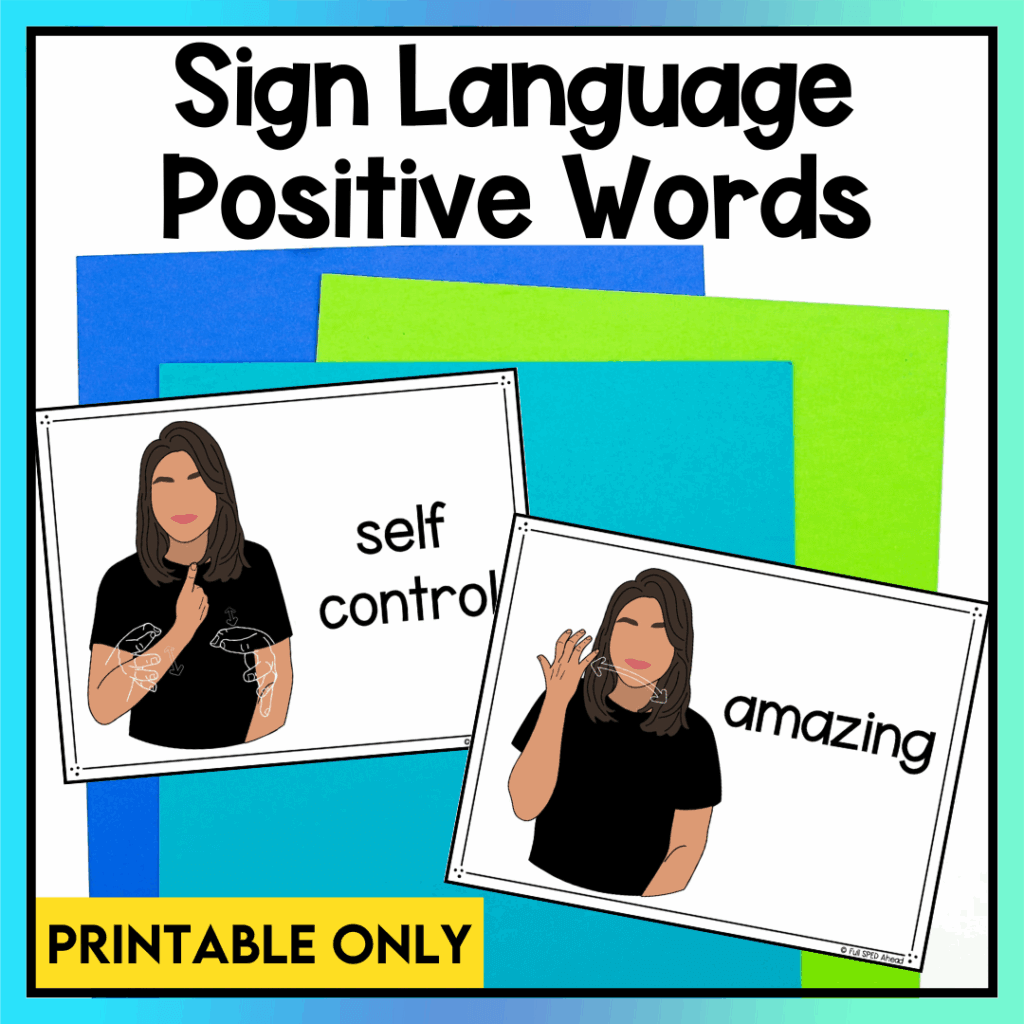 Positive Behaviors ASL Sign Language Printable Bulletin Board Posters Lessons - Full SPED Ahead
