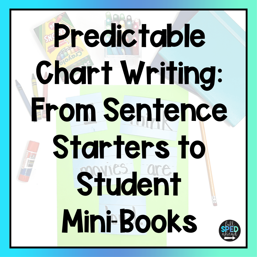 Predictable Chart Writing Prompts: From Sentence Starters to Student ...